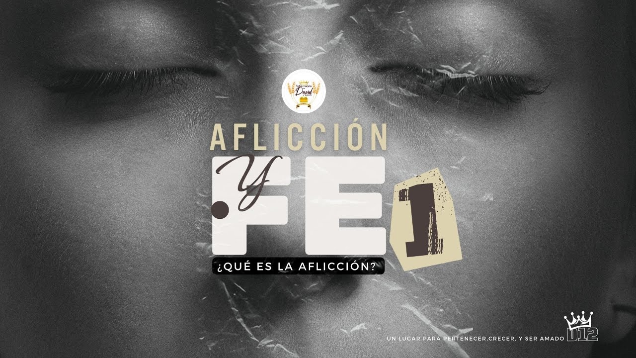1. Aflicción y Fe - YouTube