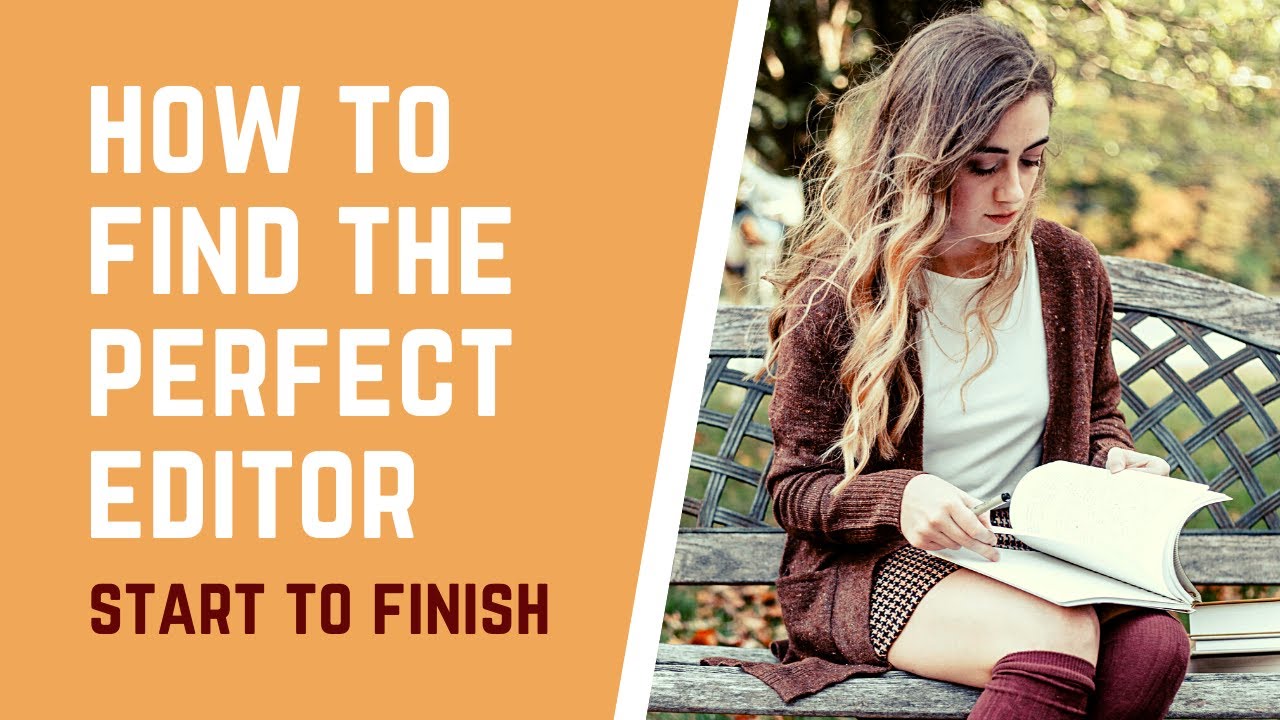 How to Find the Perfect Editor for Your Book - Start to Finish - YouTube