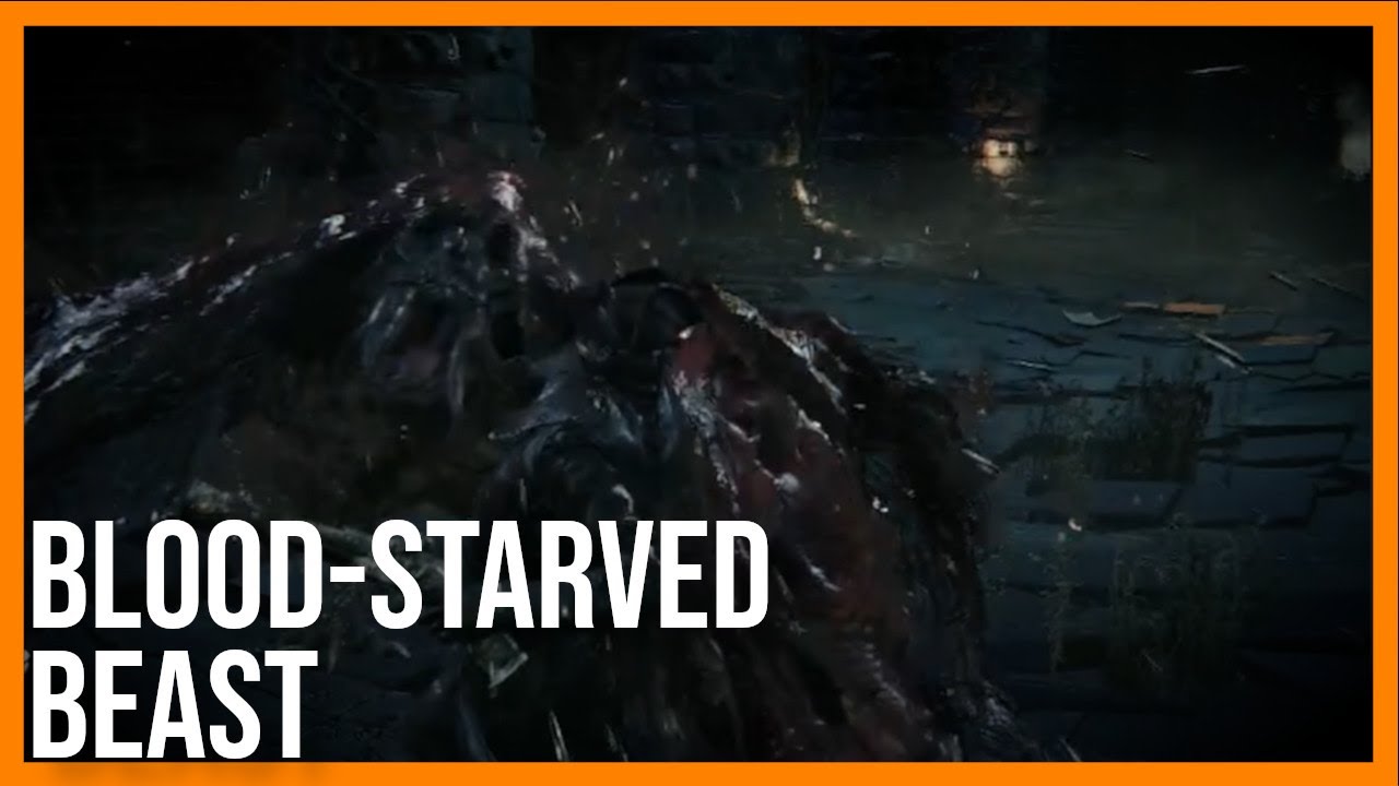 Bloodborne Boss Battles - Blood-Starved Beast - YouTube