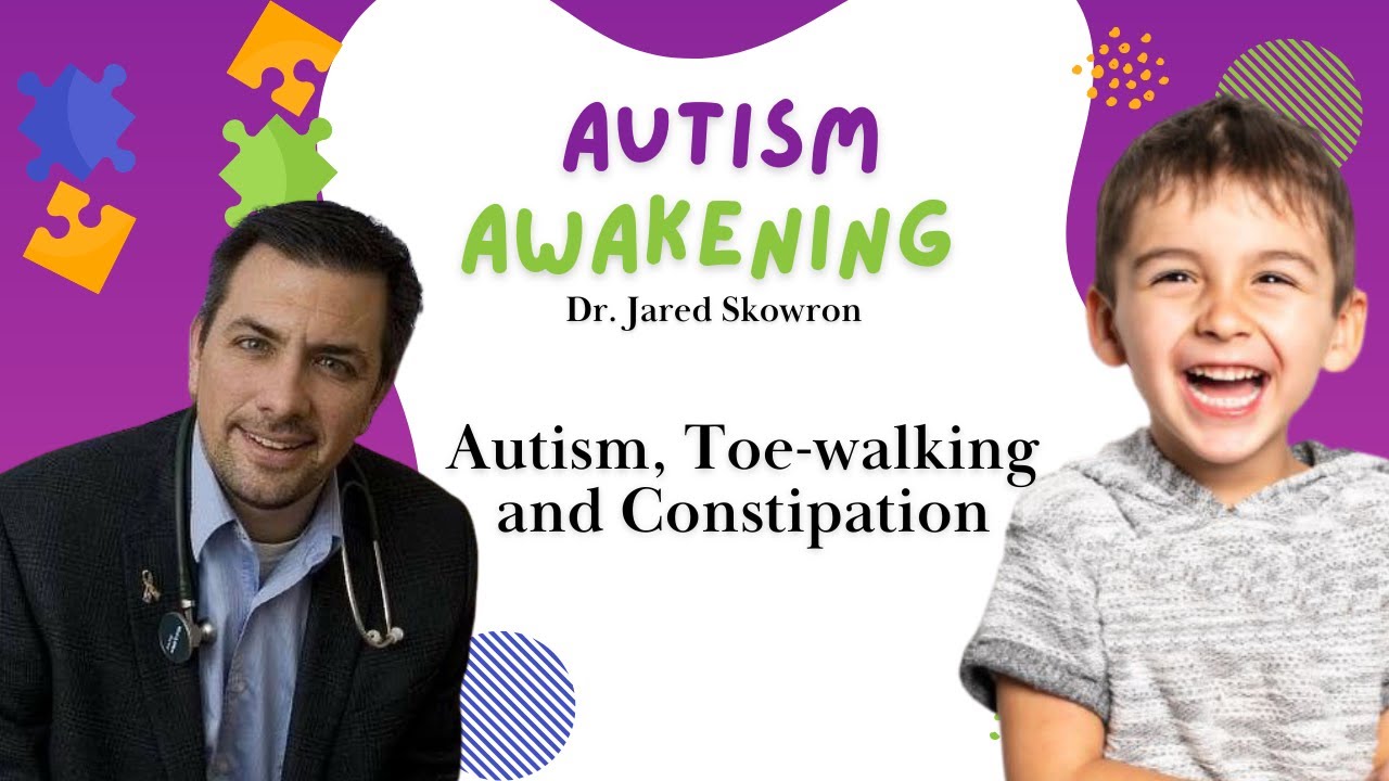 Autism, Toe-walking and Constipation - YouTube