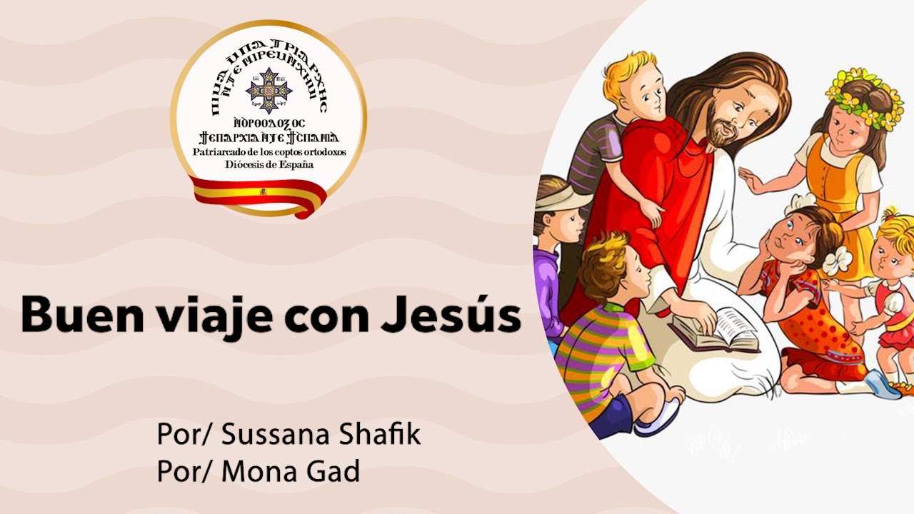 Buen viaje con Jesús - ترنيمة رحلة جميلة ويا يسوع - YouTube