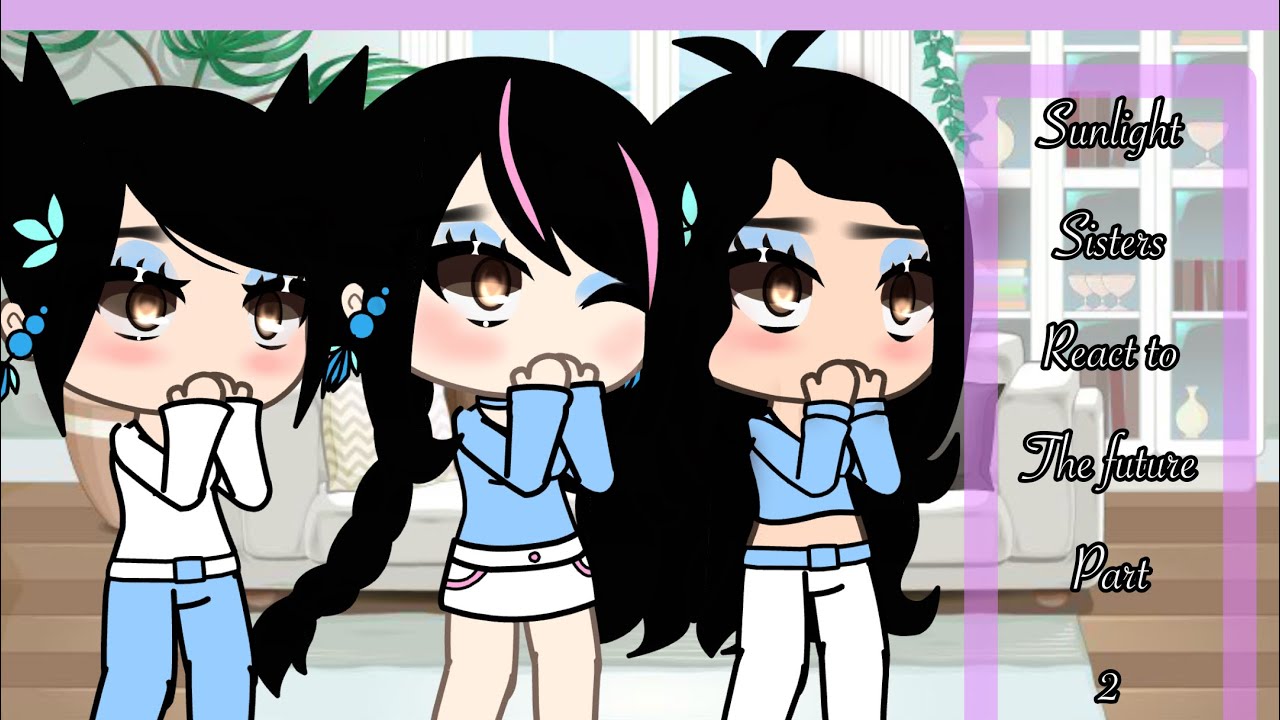 Sunlight Sisters/Past Hunters React To The Future!!!💖🎀 - YouTube