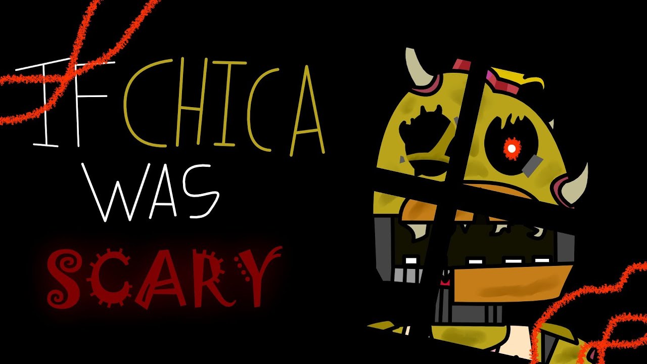 If Chica was SCARY | FNAF - YouTube