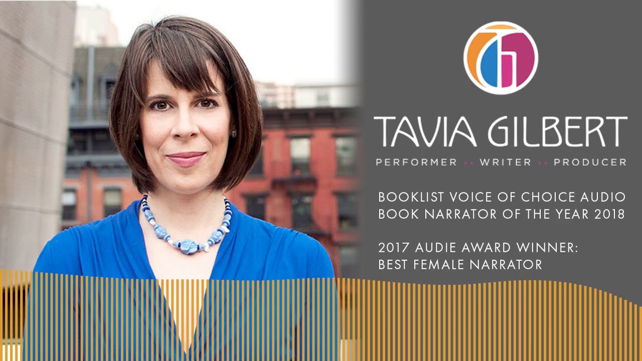 Tavia Gilbert - Audio Book Narrator, Writer, Producer and Performer ...