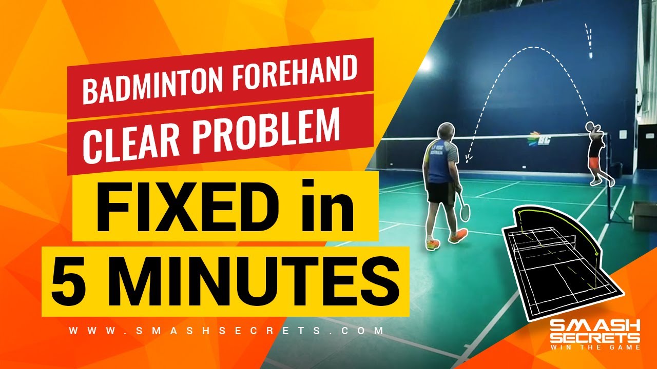 Badminton Forehand Clear Problem fixed in 5 Minutes. - YouTube