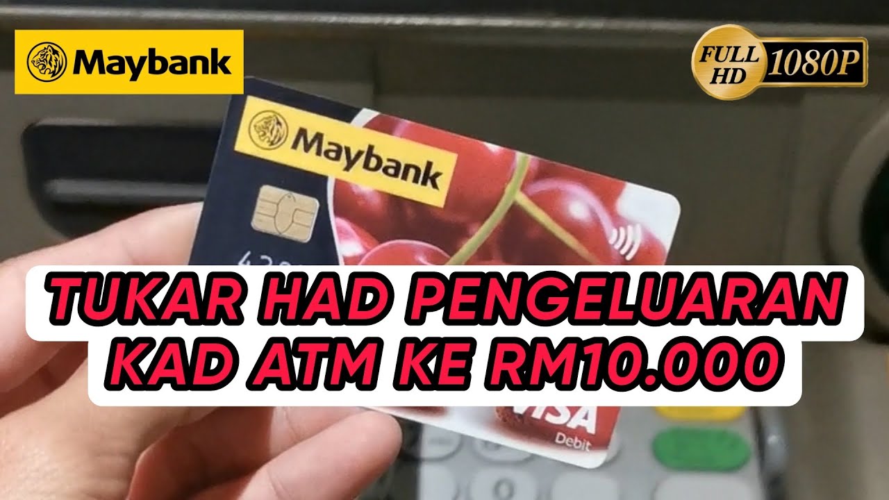 CARA TUKAR HAD PENGELUARAN KAD ATM KE 10.000 Ringgit | How to Change ...