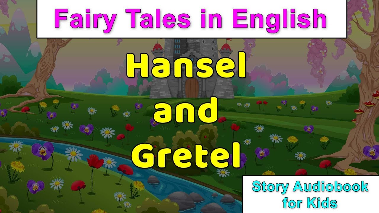 Hansel and Gretel Story | Fairy Tales in English For Children | Story ...