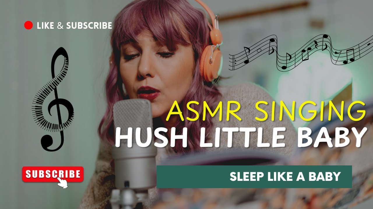 ASMR SINGING HUSH LITTLE BABY TRACK #5 Fall Asleep Fast - YouTube