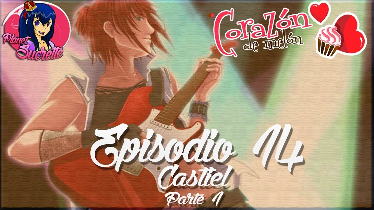 Ruta Castiel 🎸 Corazón de melón instituto episodio 14 guía 1/2 - YouTube