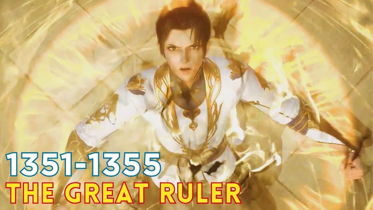 The Great Ruler 1351 - 1355 | TGR Da Zhu Zai 大主宰 versi Novel # ...