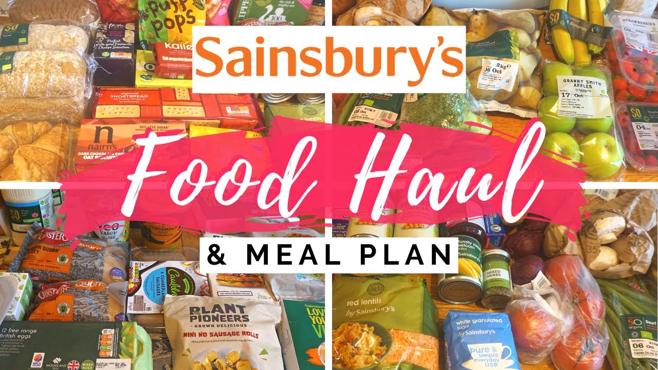 SAINSBURYS FOOD HAUL & FAMILY MEAL PLAN | FOOD HAUL UK | SAINSBURYS ...