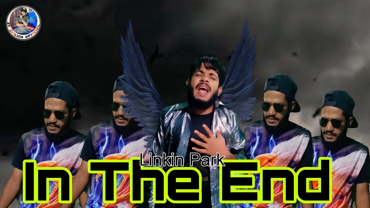 In The End Cover Video Song- Linkin Park | sp shahin official - YouTube