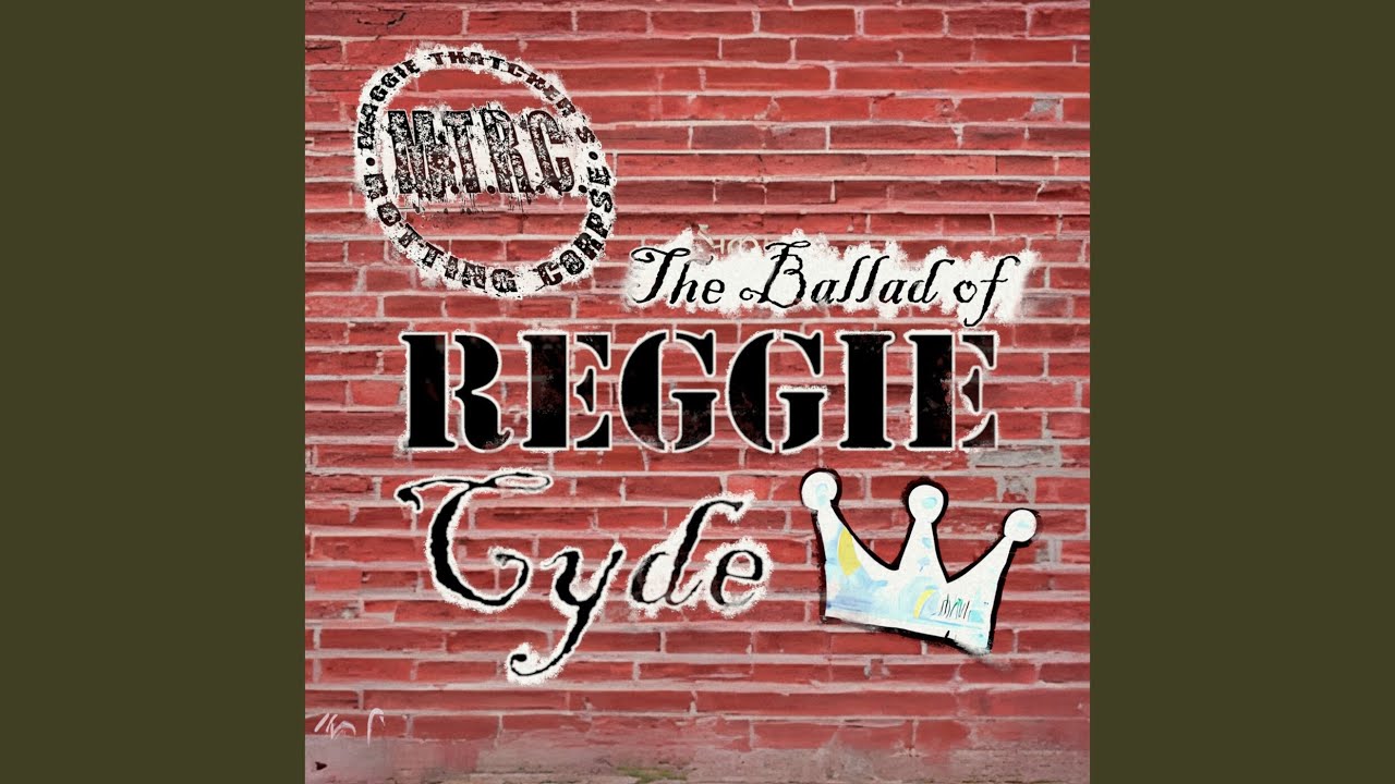 The Ballad of Reggie Cyde - YouTube