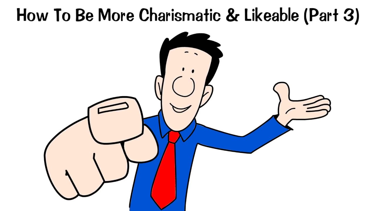 How To Be More Charismatic & Likeable (Part 3) - Power of Words - YouTube