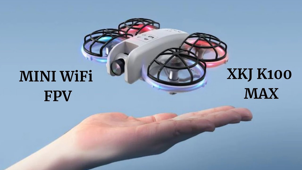 XKJ K100 MAX MINI WiFi FPV - YouTube