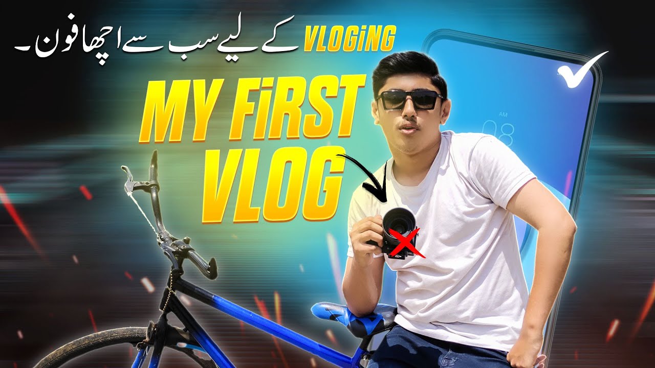 My First Vlog 😅😂 | Best Mobile For Vlogging in Pakistan 2022 ⚡⚡ | Best ...