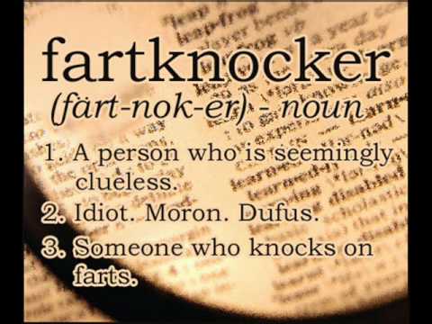 Words That Need to be Brought Back: Fartknocker - YouTube