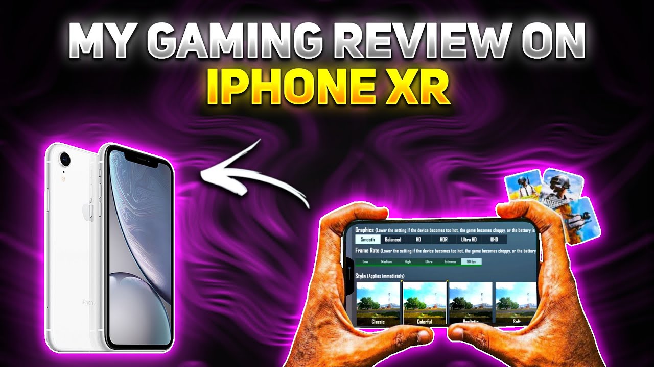 MY GAMING REVIEW ON IPHONE XR | SHOULD YOU BUY IPHONE XR FOR BGMI/PUBG ...