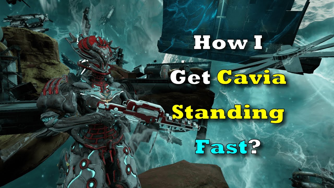 How Do I Farm Cavia Standing Fast? | Warframe 2023 - YouTube