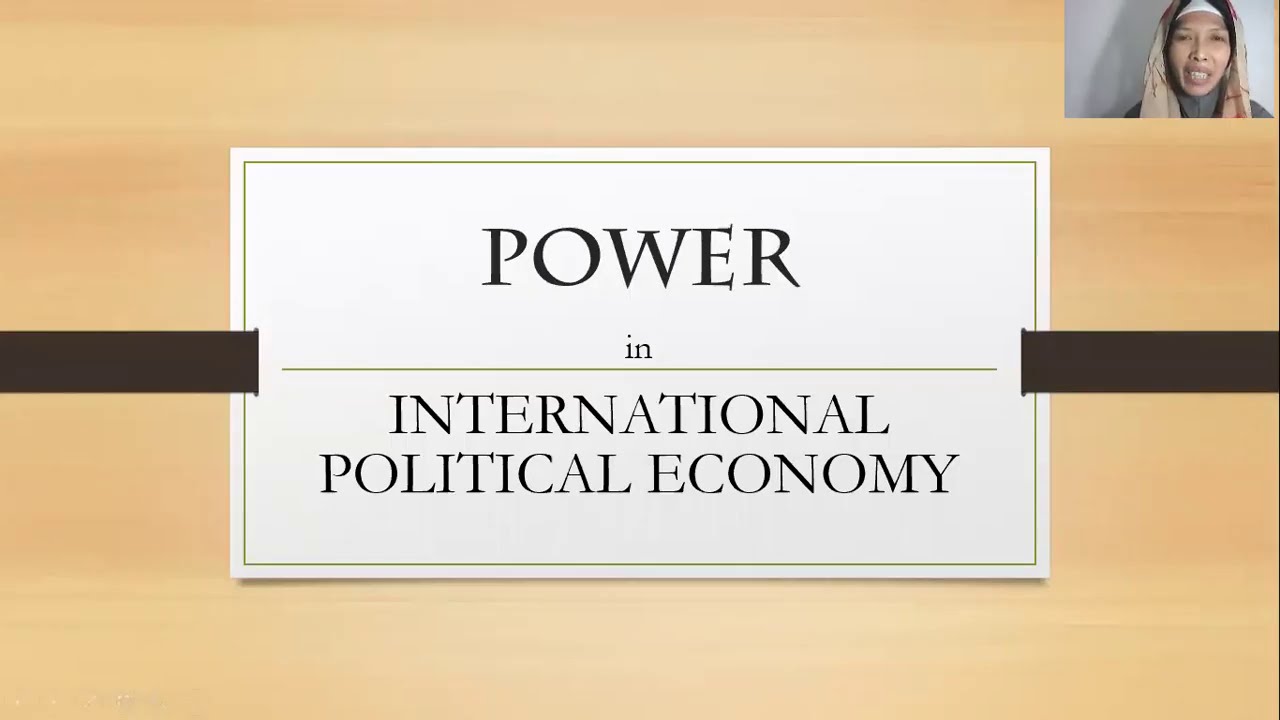 POWER IN INTERNATIONAL POLITICAL ECONOMY - YouTube