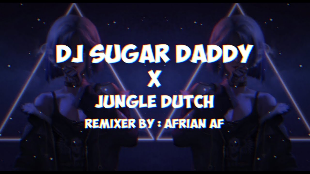 DJ Sugar Daddy X Jungle Dutch [ Afrian Af ] [ Qveen Herby ] - YouTube