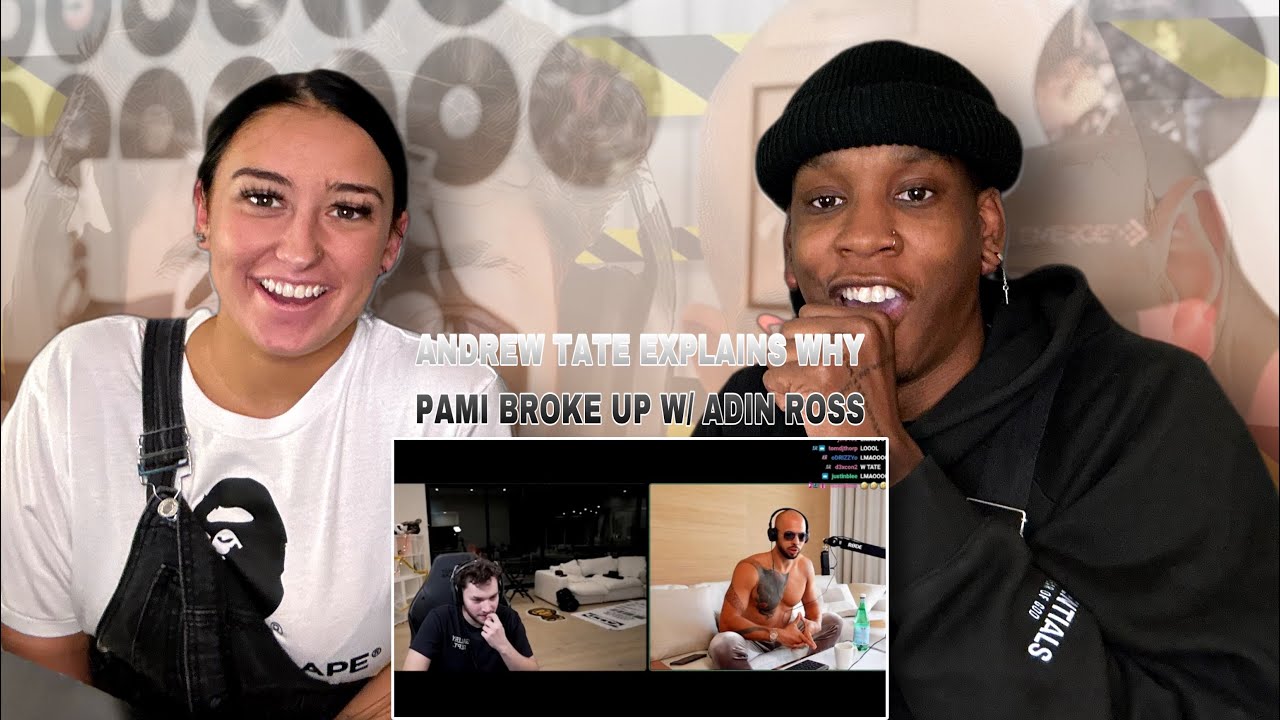 Andrew Tate Explains WHY Pami Broke up w/ Adin Ross REACTION - YouTube