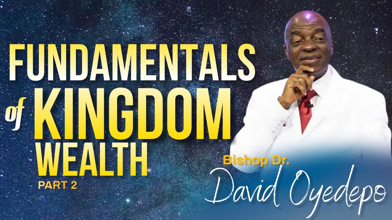 Fundamentals of Kingdom Wealth Part 2. - YouTube