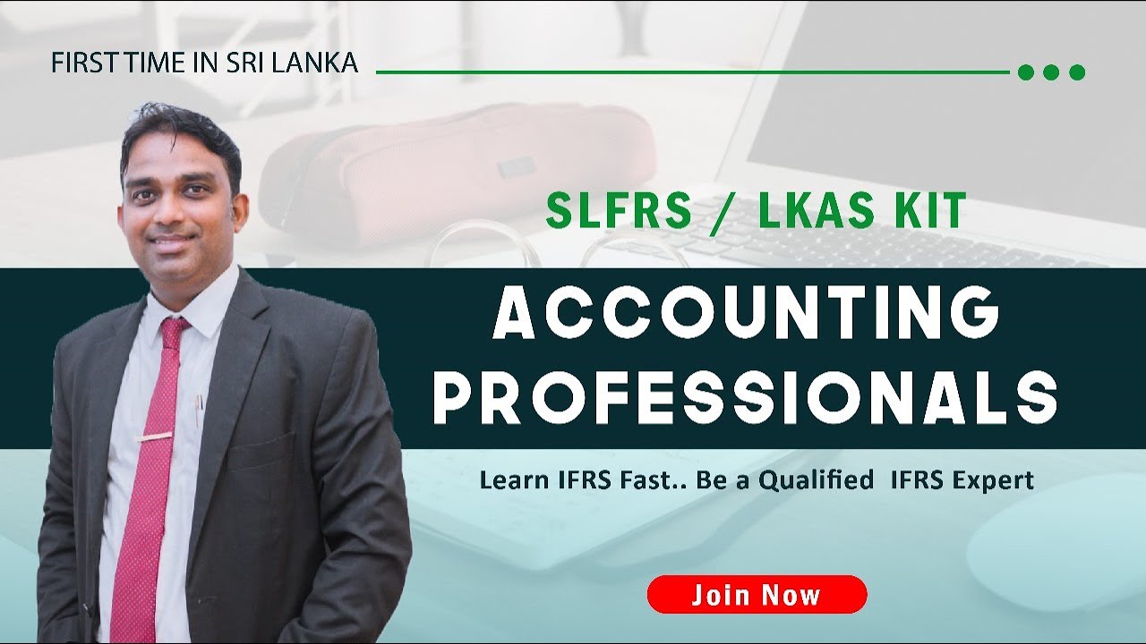 Accounting Standards With Salila Vithanage (SLFRS / LKAS KIT) - Part 03 ...