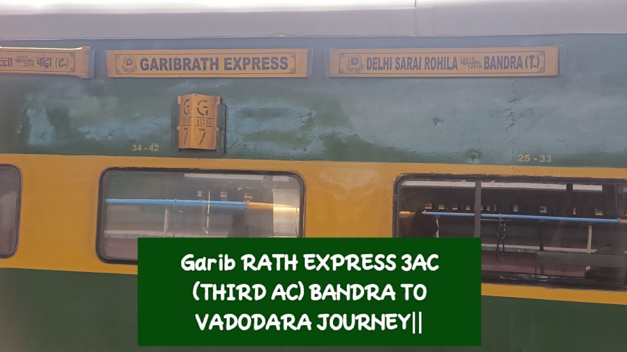 Garib Rath express 3AC (THIRD AC) Bandra to Vadodara journey|| - YouTube