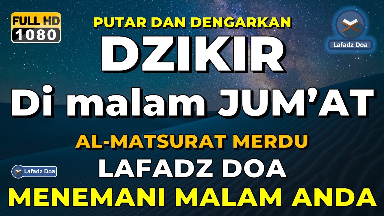 DZIKIR di MALAM JUM'AT PENGANTAR TIDUR l Doa Pembuka Rezeki dari Segala ...