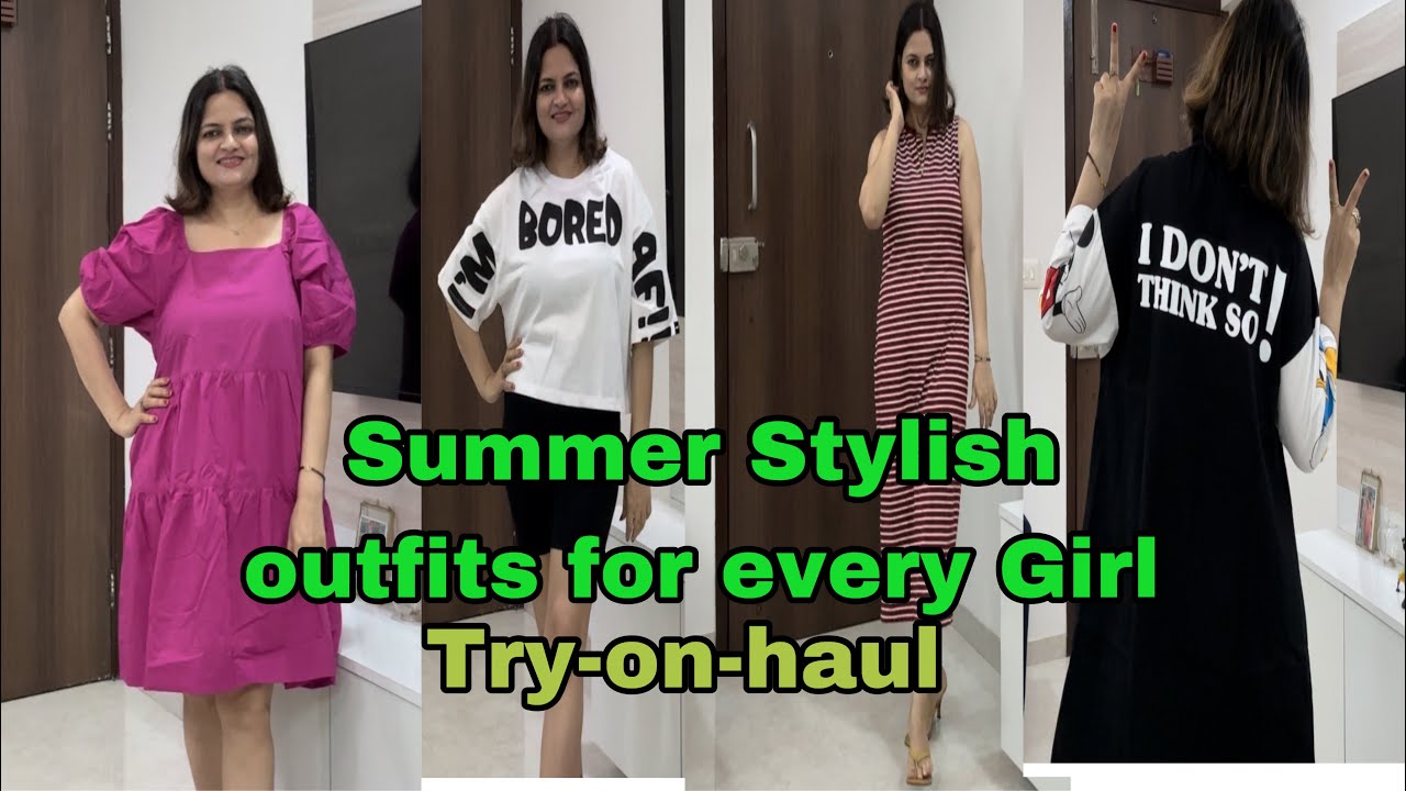 Summer Trendy & Stylish outfits Try On haul/ Cute Summer Outfits For ...
