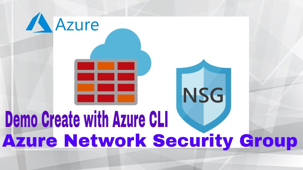 How To Create Network Security Group In Azure Cli Commands Youtube