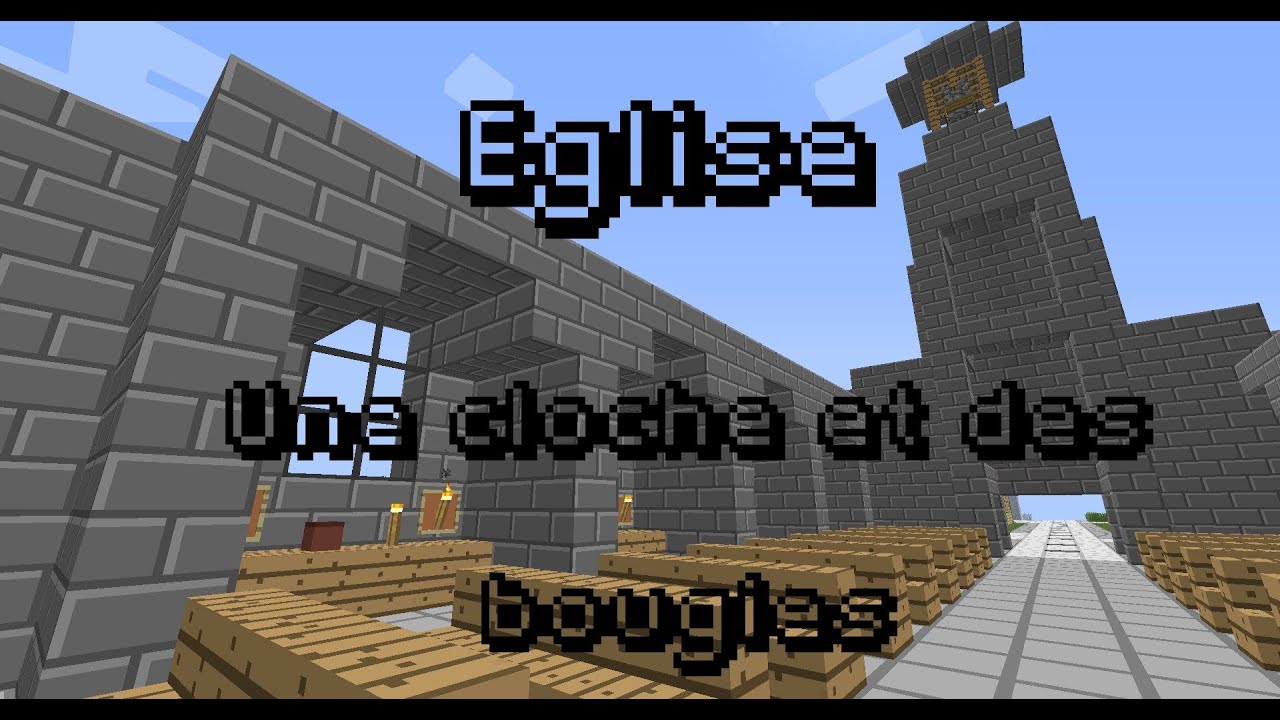 [Minecraft] I Want Build | Eglise part 2 | Une cloche et des bougies ...