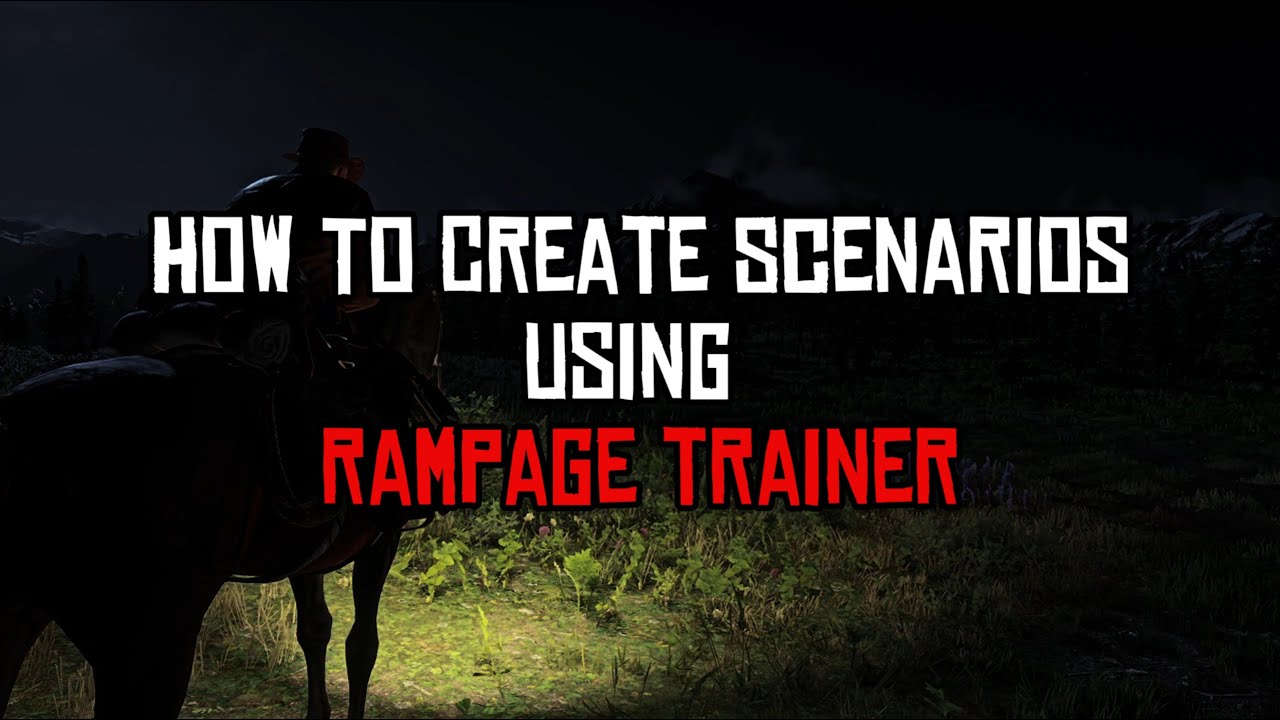 How To Make Simple Scenarios With Rampage Trainer | Red Dead Redemption ...