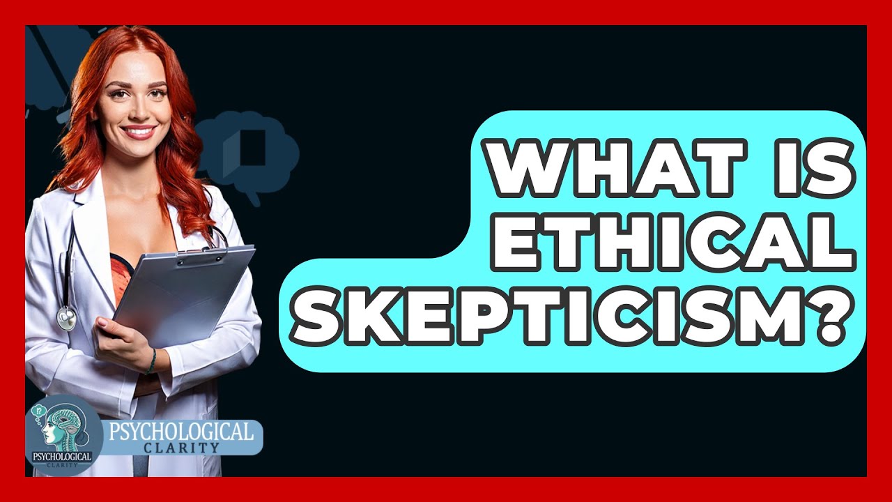 What Is Ethical Skepticism? - Philosophy Beyond - YouTube