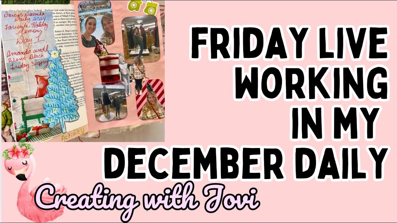 Friday Live! Working on December Daily #decemberdaily - YouTube