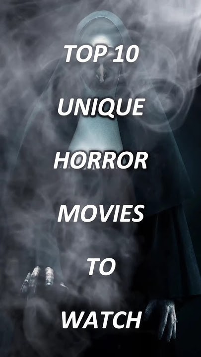 Top 10 Unique horror Movies 🍿🎥🍿#trendingshorts #movie #top10 #horrorshorts #top#netflix - YouTube