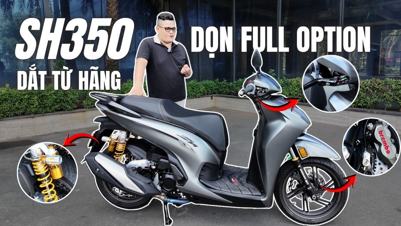 Review 2026 - SH350 2026 Dắt Từ Hãng Dọn Full Option - Chưa In Biển Đã ...