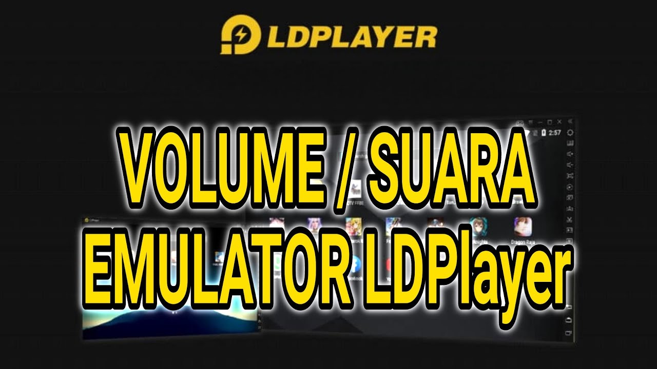 CARA MENGATUR VOLUME EMULATOR LDPlayer - YouTube