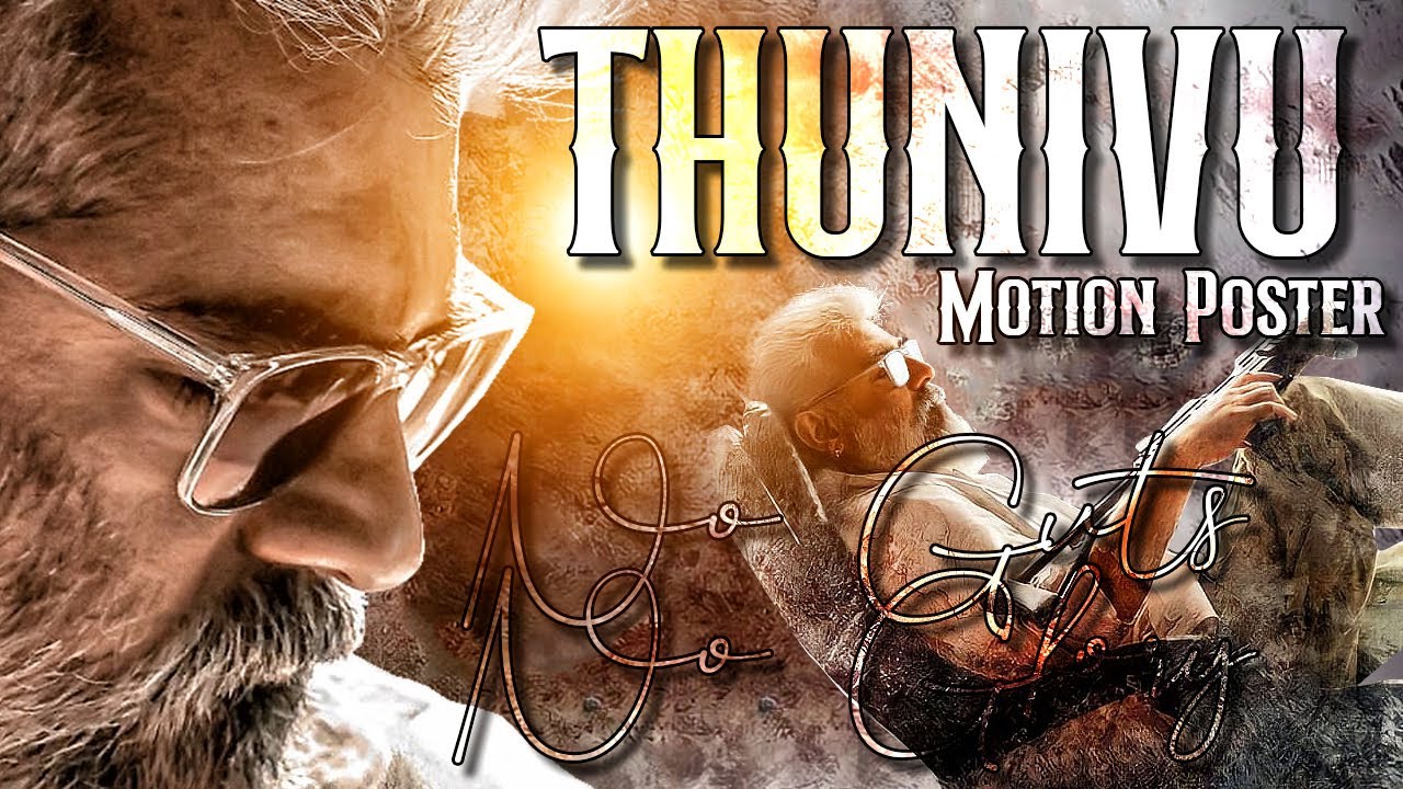 Thunivu | Motion Poster | AK Ajith Kumar | H.Vinoth | Thunivu First ...