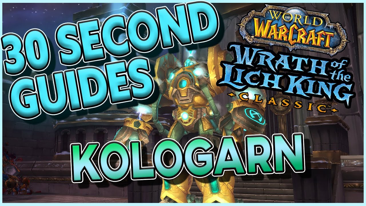 Kologarn - Ulduar - 30 Second Guides - YouTube