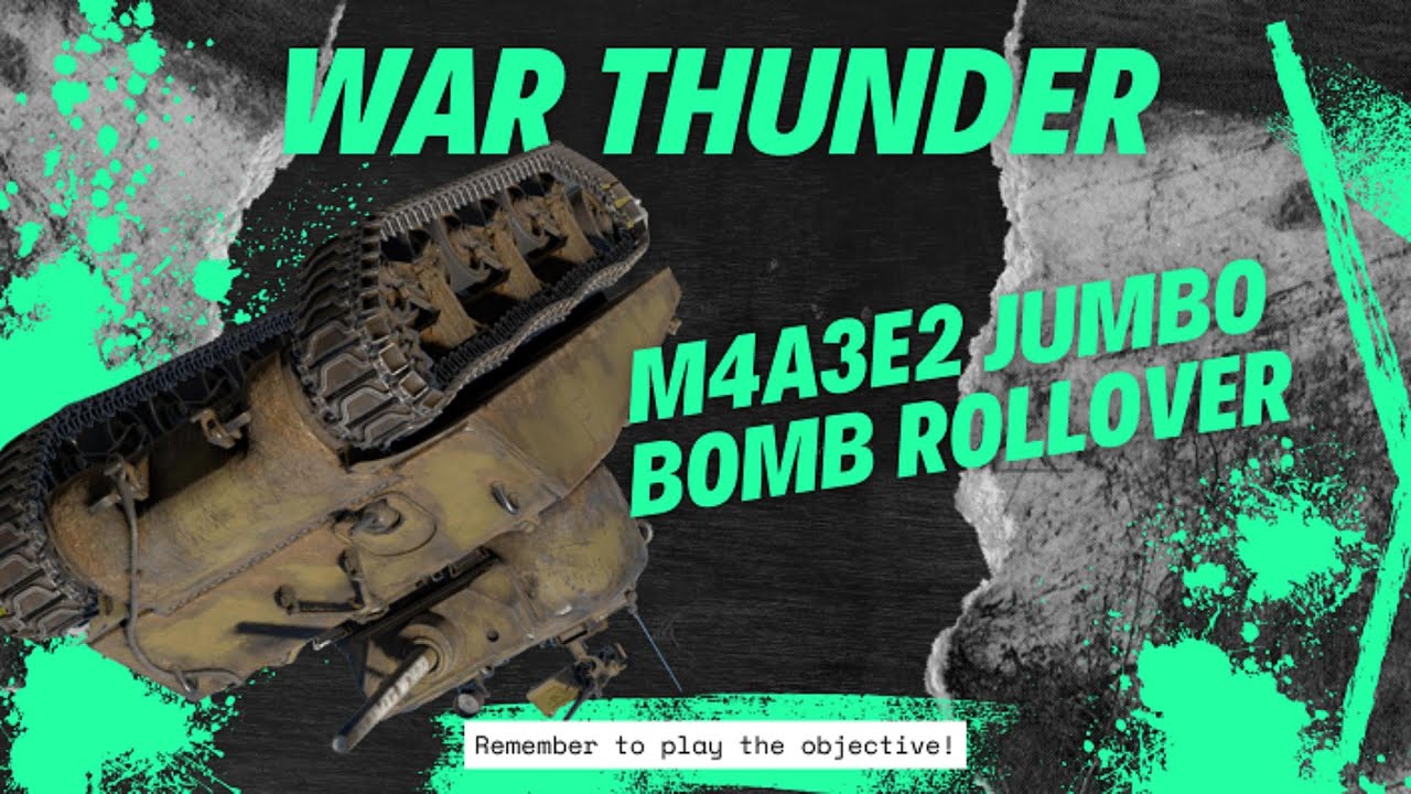 M4A3E2 Jumbo 360 rollover after SC1000 bomb blast #warthunder #4k - YouTube