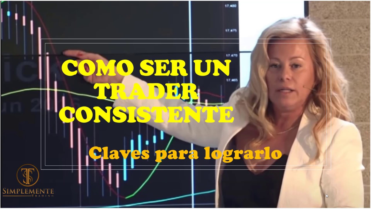 Cómo convertirte en un trader consistente - YouTube