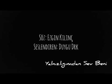 Duygu Drk - Yalnızlığımdan Sev Beni (2016)