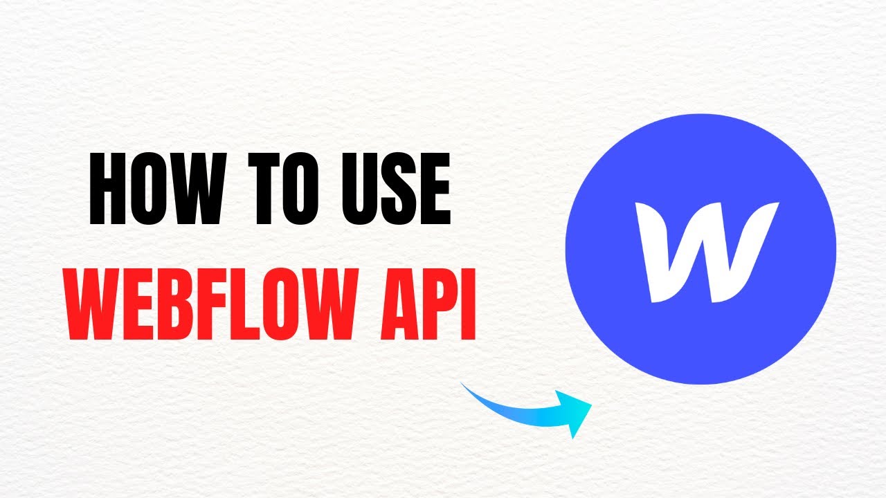 How to Use the Webflow API – Full Guide - YouTube