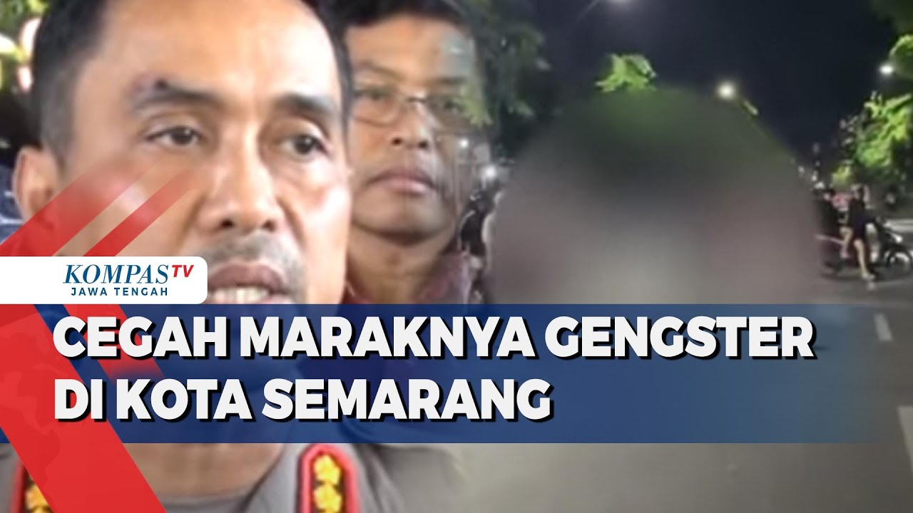Cegah Maraknya Gengster di Kota Semarang - YouTube