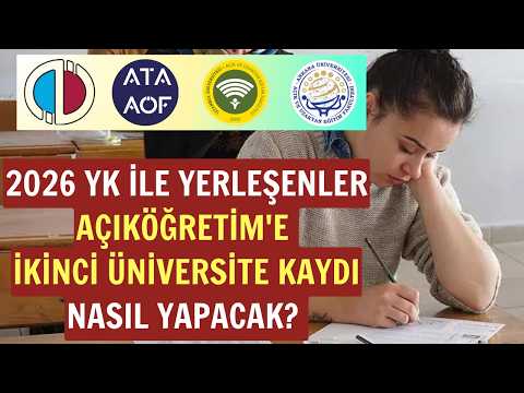 2026 Yks İle Yerleşenler Açıköğretime İkinci Üniversite Kaydı Nasıl Yapacak? Nereden, Nasıl Yapılır?