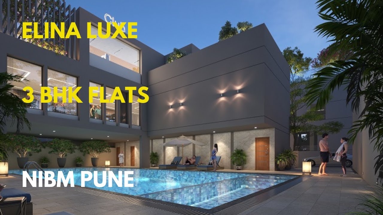 Elina Luxe Tower G & H in NIBM Pune Exclusive 3 BHK Flats. - YouTube