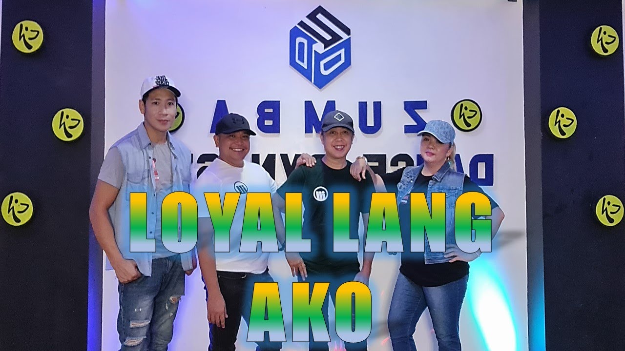 LOYAL LANG AKO by MC JULYO | ZUMBA DANCE FITNESS | ZDD - YouTube