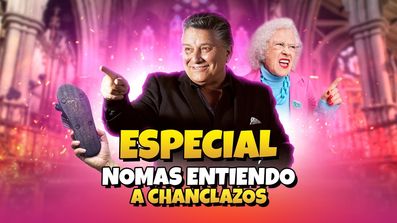 Show Completo NOMAS ENTIENDO A CHANCLAZOS Especial RIO 70 Monterrey ...